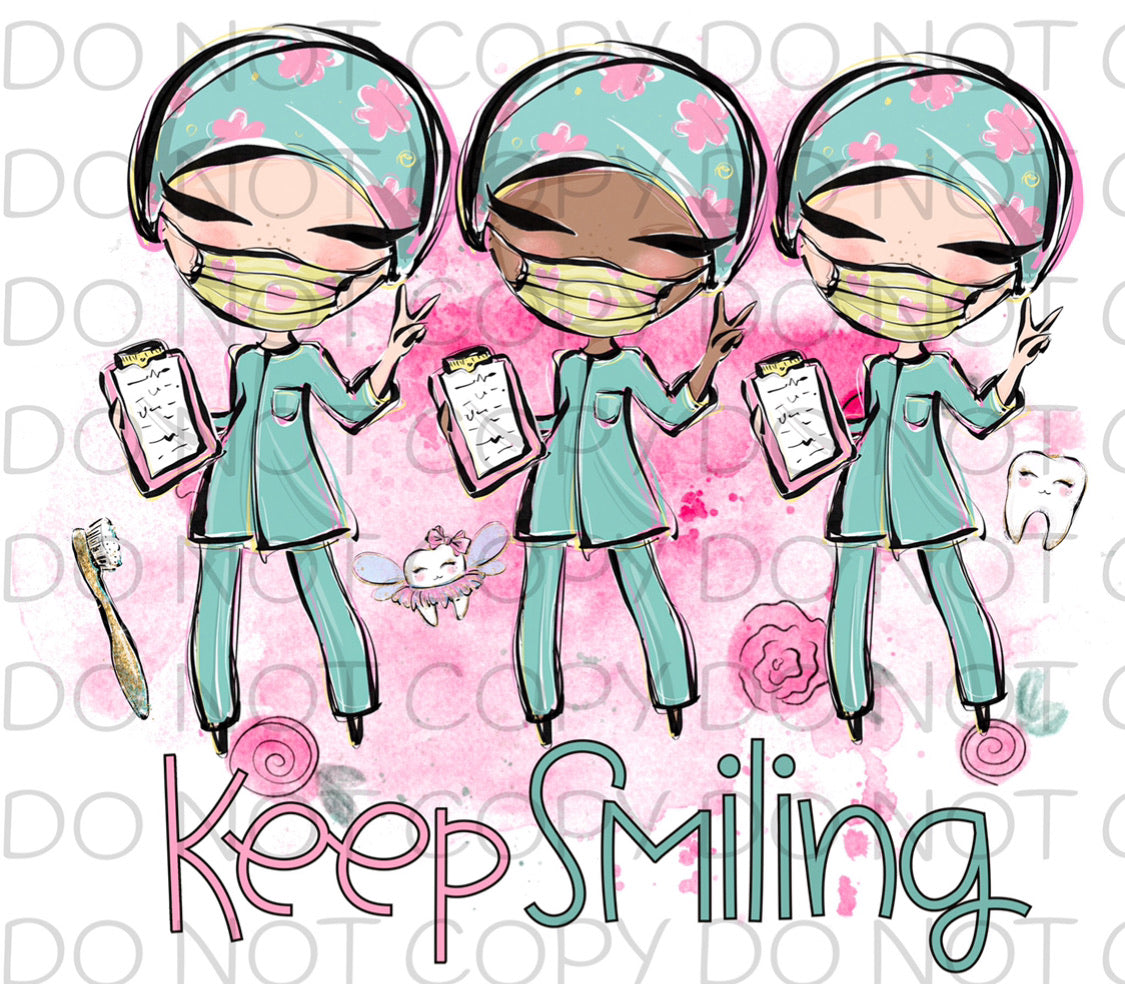 Keep Smiling Dental Staff - HTV Transfer – Pretty Lil Things PLT Wholesale