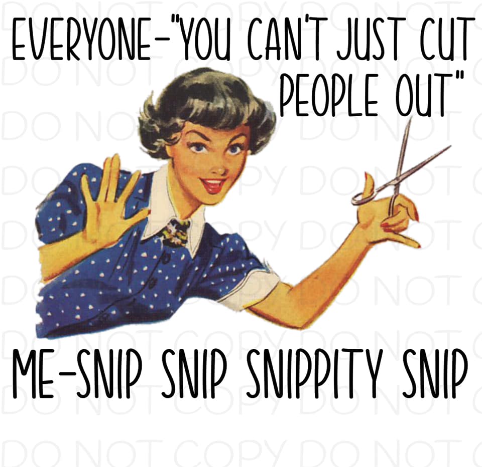 You Cant Just Cut People Out Transfer Sheet – Pretty Lil Things PLT ...