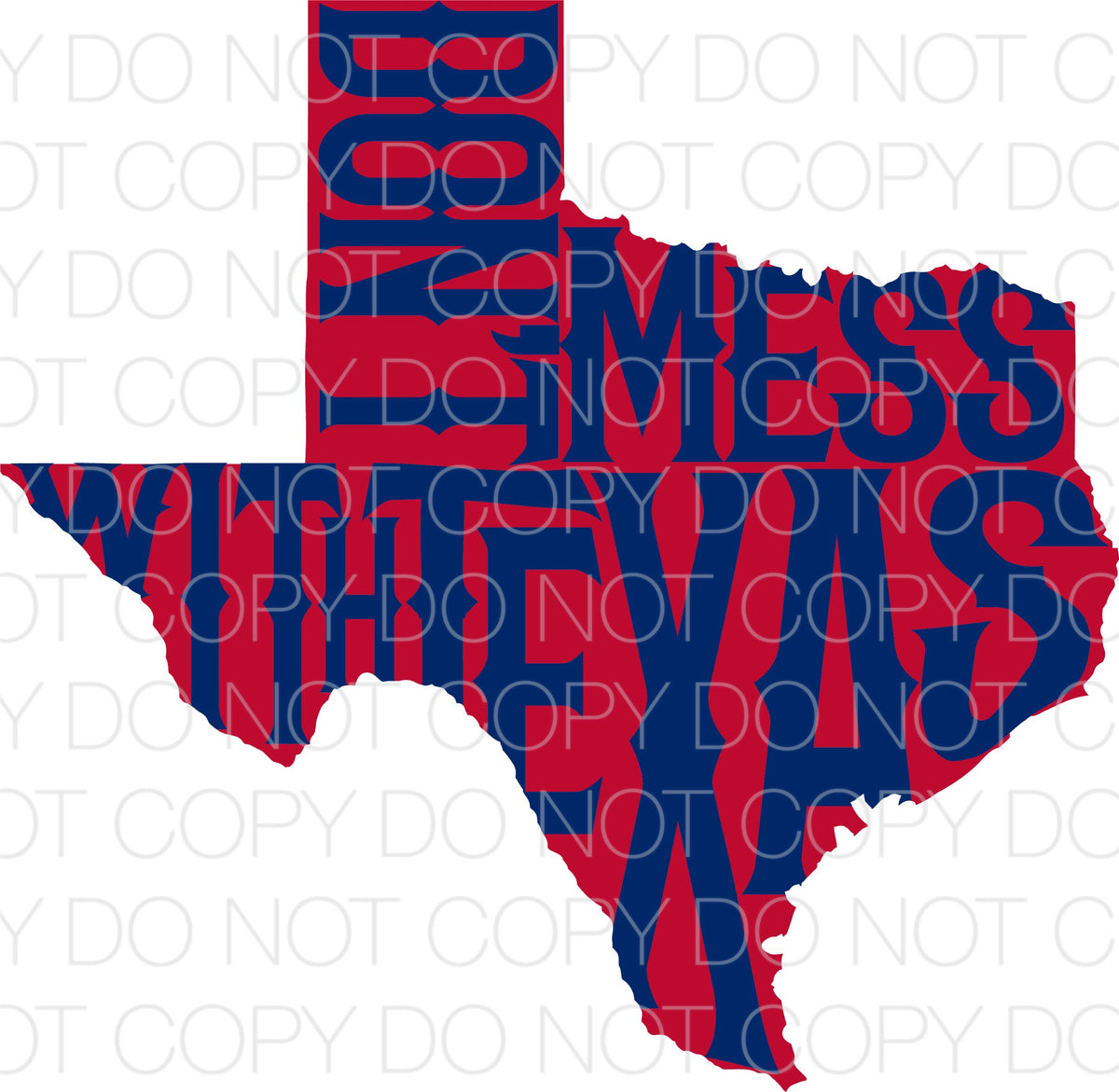 Don’t mess with Texas red blue - Dye Sub Heat Transfer Sheet – Pretty ...