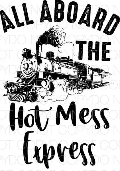All Aboard the Hot Mess Express Transfer Sheet – Pretty Lil Things PLT ...