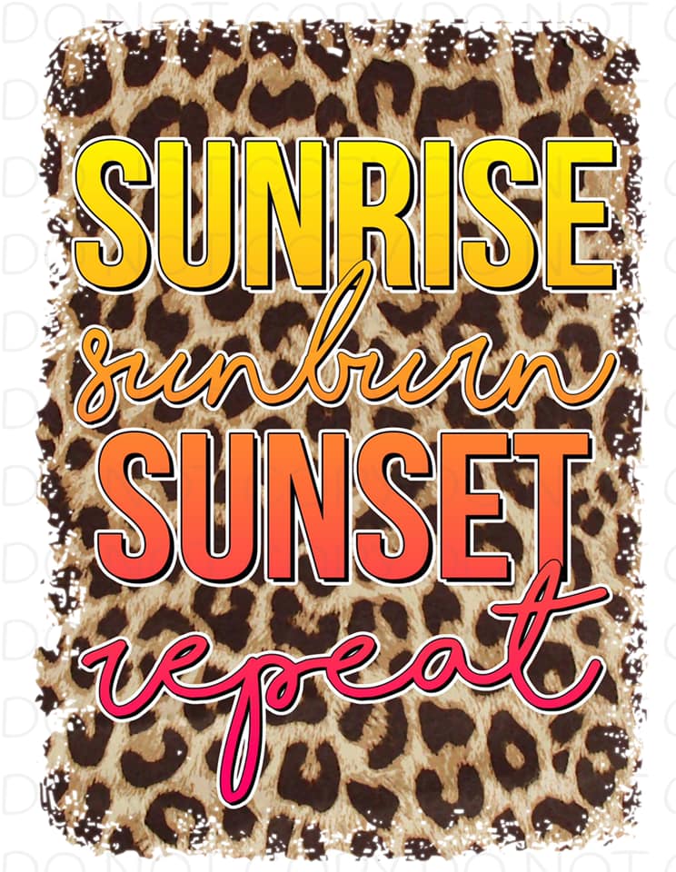 Sunrise Sunset Repeat With Leopard Background - Dye Sub Heat Transfer ...